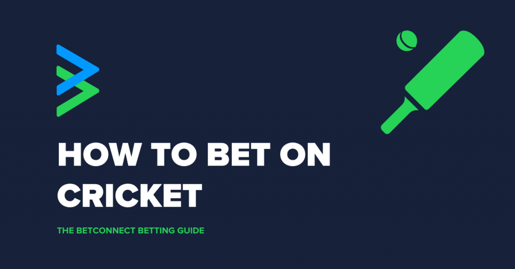 How to bet on Cricket: Best odds, available markets and betting tips